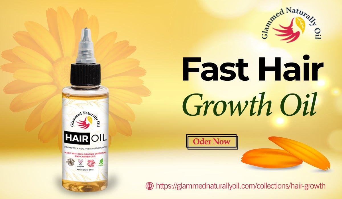 Shop For Fast Hair Growth Oil | Glammed Naturally Oil