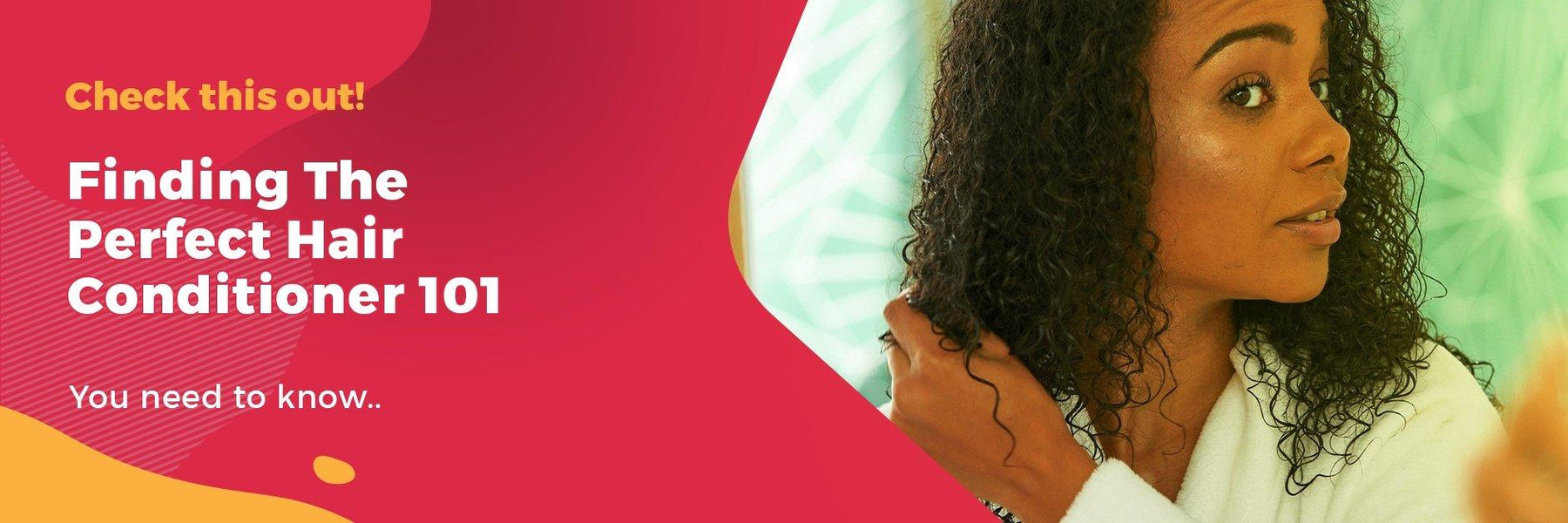 Finding The Perfect Hair Conditioner 101