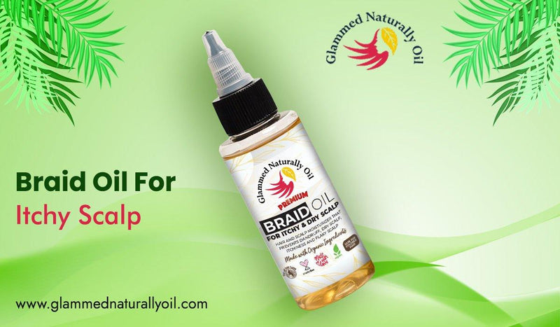 Six Different Types Of Ayurvedic Braid Oil For Itchy Scalps